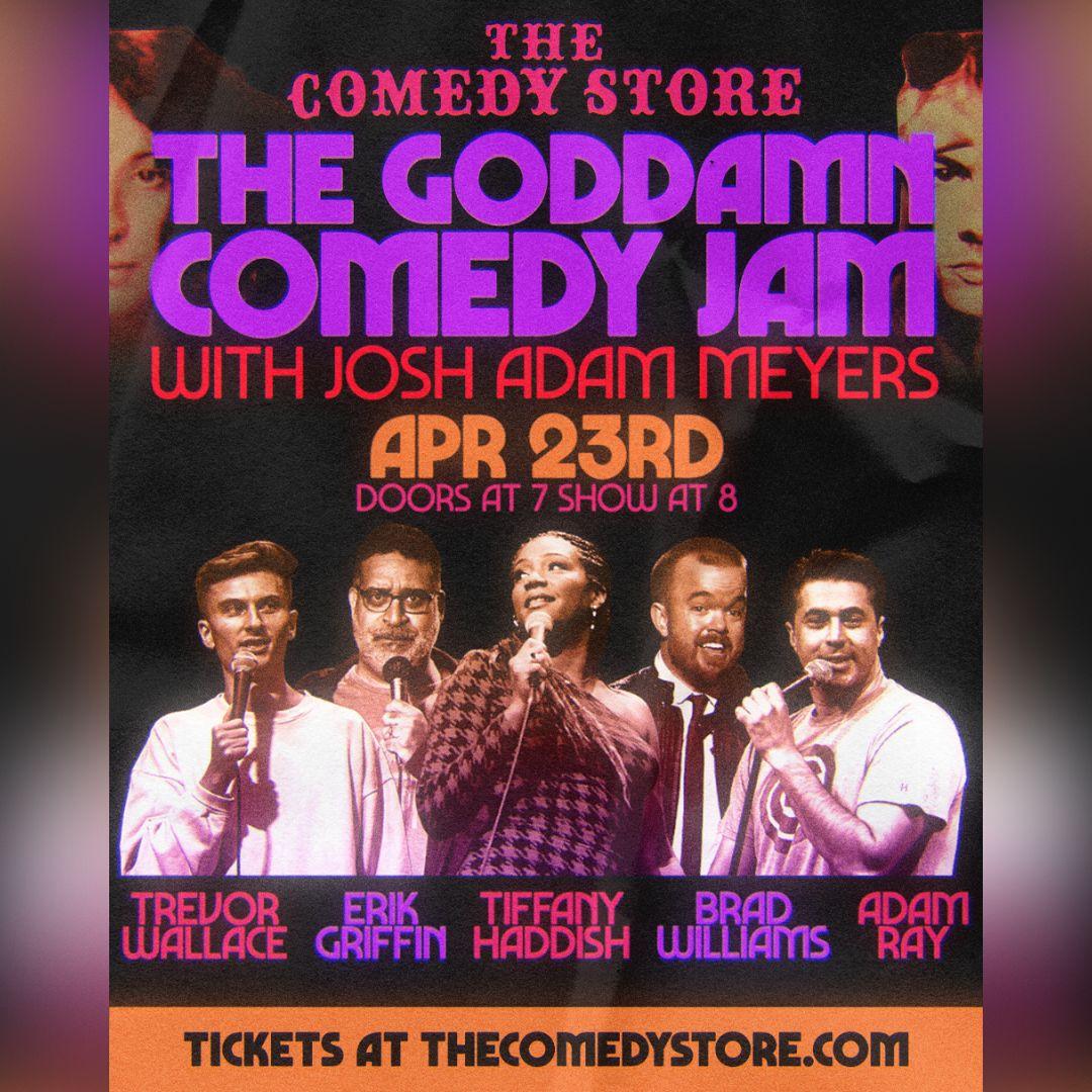 Tickets for *Low Ticket Warning* The Goddamn Comedy Jam with Josh Adam ...
