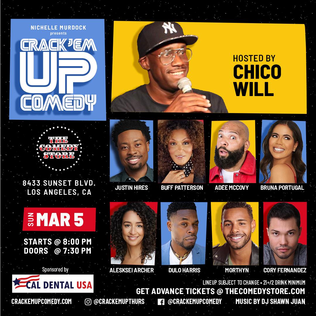 Tickets for *SOLD OUT* Crack'Em Up - Hosted by Chico Will with Justin ...