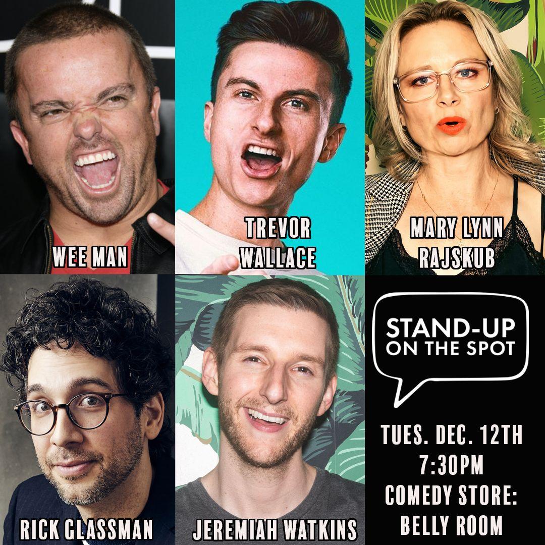 Tickets for *SOLD OUT* Stand-Up on the Spot - Wee Man, Trevor Wallace ...