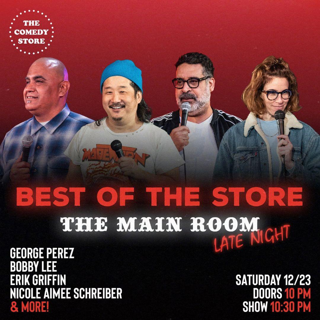 Tickets for Best of the Store Late Night - George Perez, Bobby Lee ...