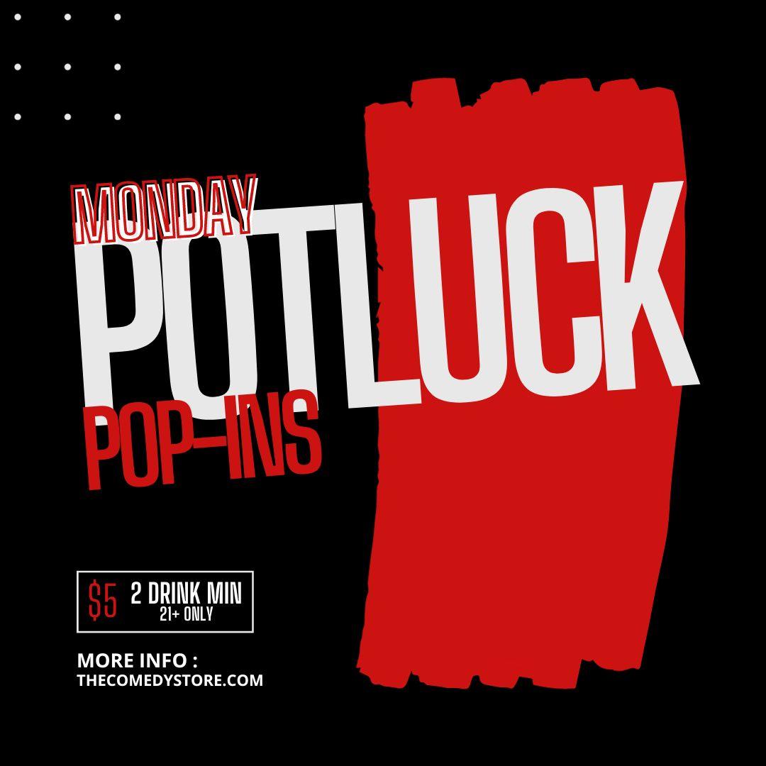Tickets for *SOLD OUT* Potluck Pop Ins with 40 Comics + Huge Surprise ...