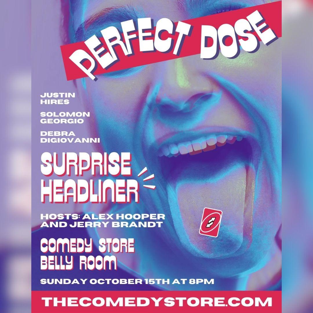 Tickets for Perfect Dose with Alex Hooper & Jerry Brandt - Justin Hires ...