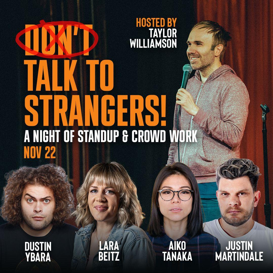 Tickets for Talk to Strangers with Taylor Williamson - Dustin Ybarra ...