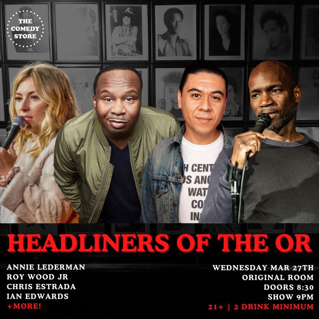 Tickets for Headliners of the OR - Annie Lederman, Chris Estrada, Roy ...