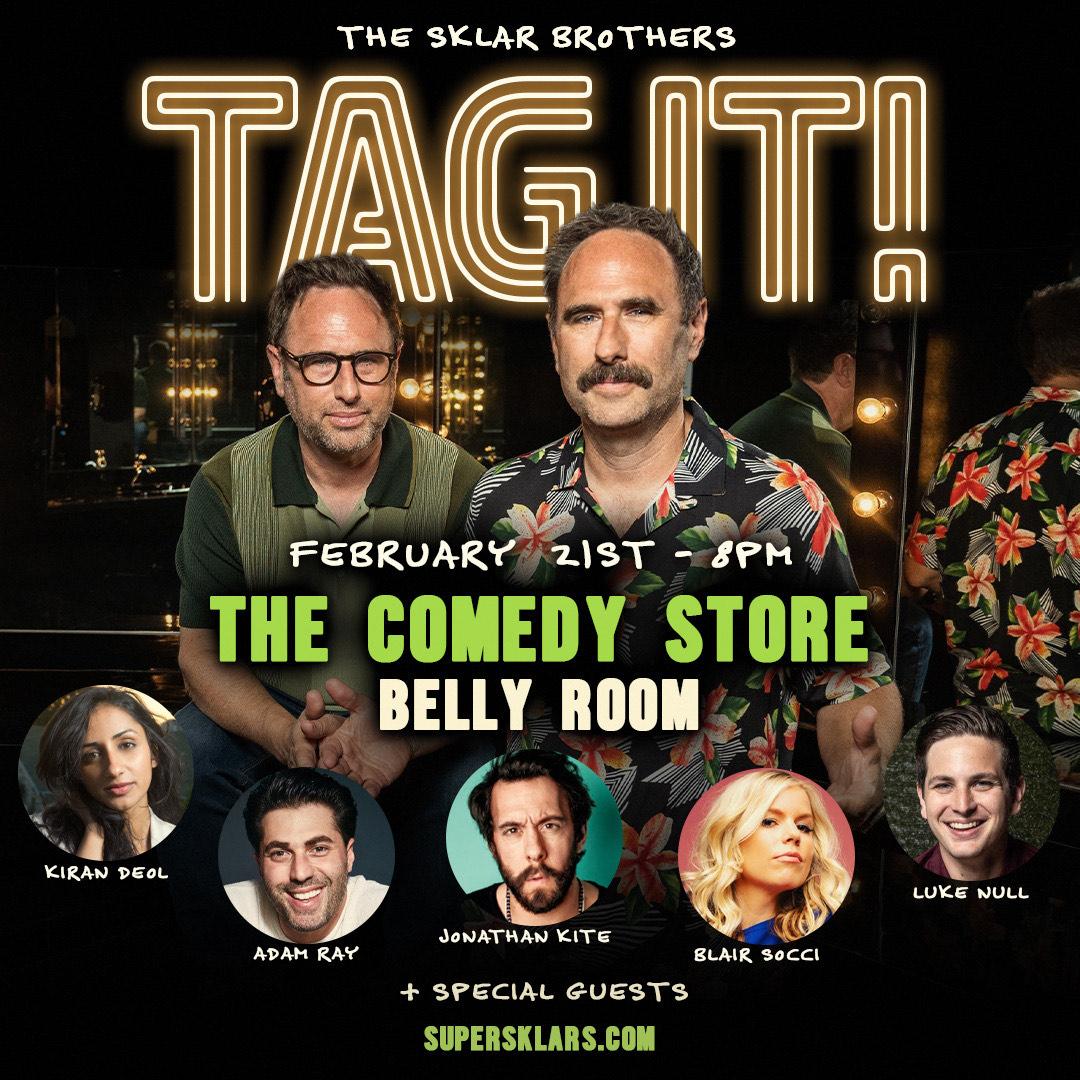 Tickets for Tag It with The Sklar Brothers - Kiran Deol, Adam Ray ...