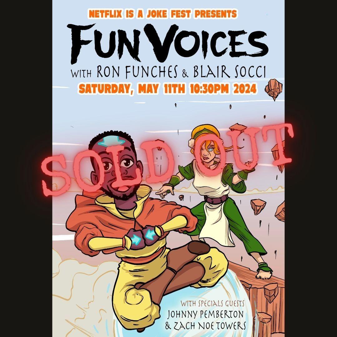Tickets for *SOLD OUT* Fun Voices w/Funches and Socci: Netflix is a ...