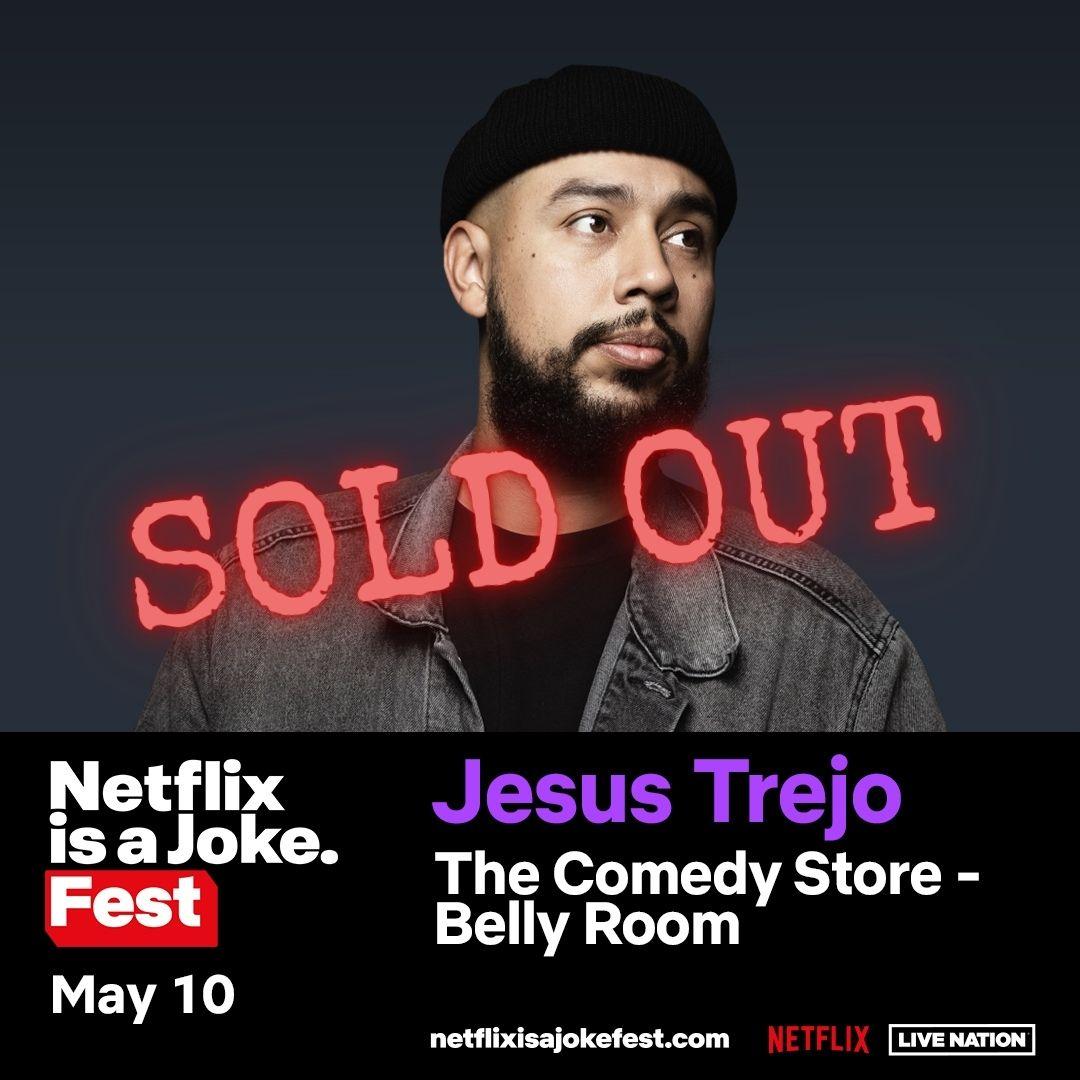 Tickets for *SOLD OUT* Jesus Trejo: Netflix is a Joke Festival in Los ...