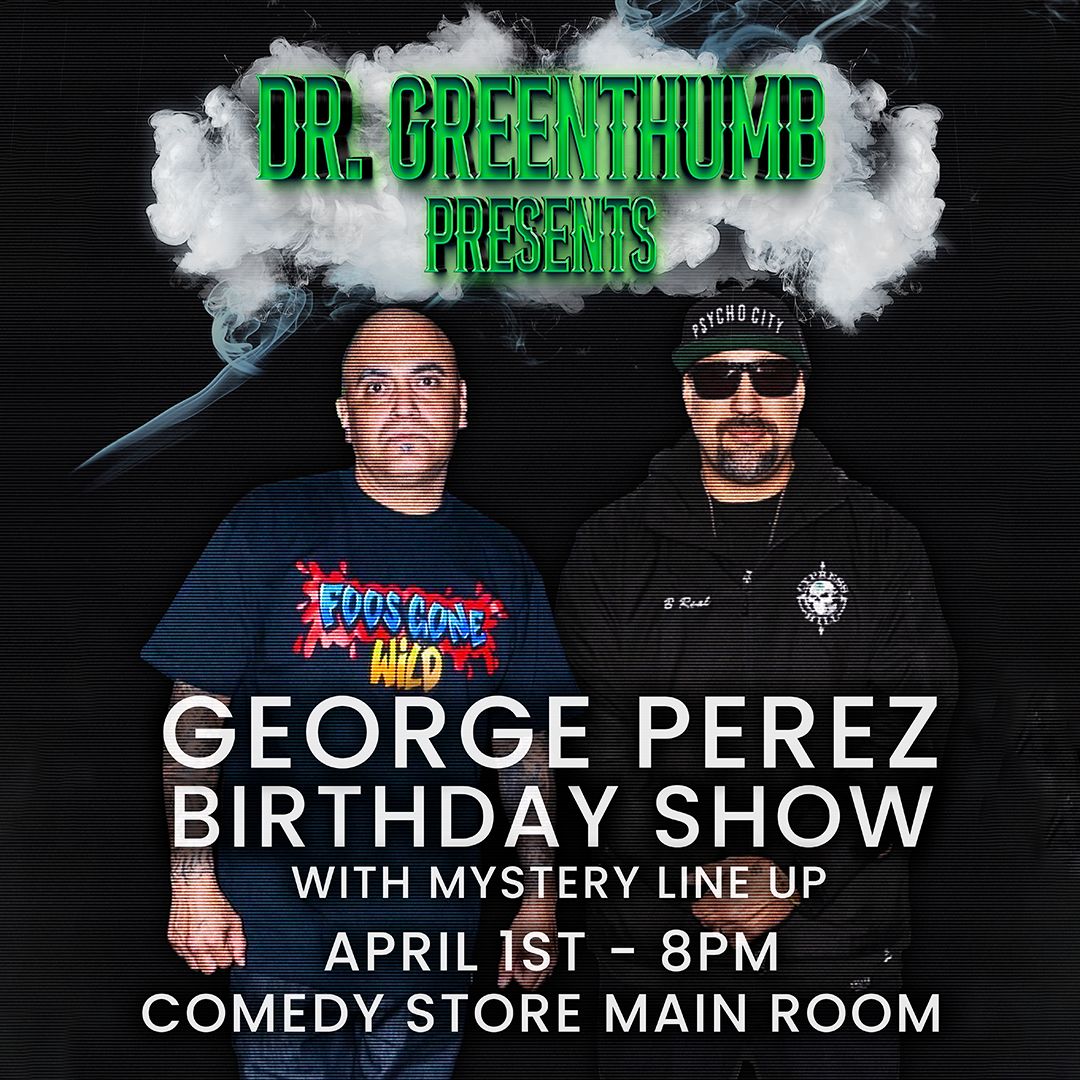 Tickets for *Low Ticket Warning* George Perez Birthday Show with ...