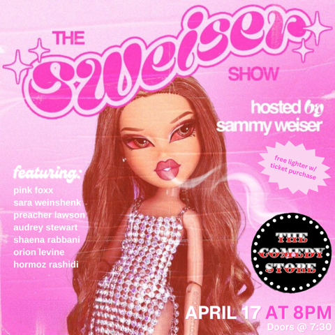 Tickets for *SOLD OUT* The Sweiser Show with Sammy Weiser - Pink Foxx ...
