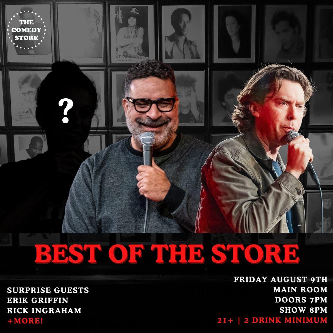 Tickets for Best of the Store - Surprise Guest, Erik Griffin, Rick ...