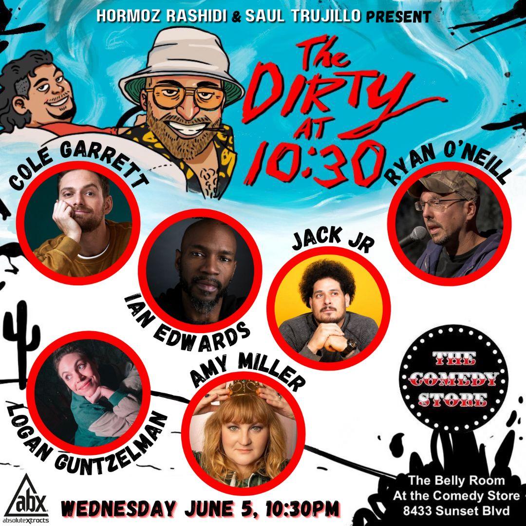 Tickets for *Low Ticket Warning* The Dirty at 10:30 with Hormoz Rashidi ...