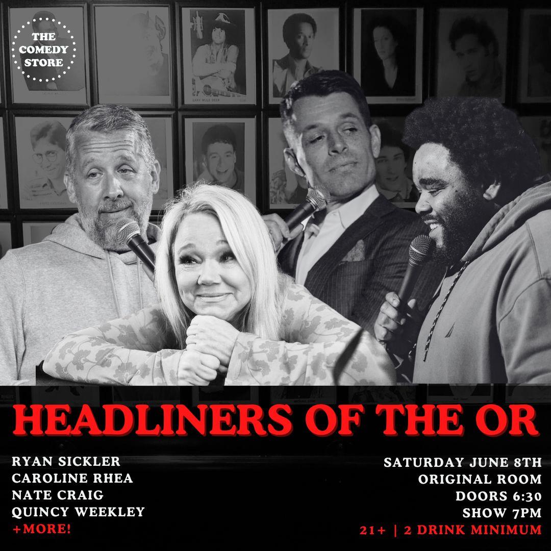 Tickets for Headliners of the OR - Ryan Sickler, Caroline Rhea, Nate ...