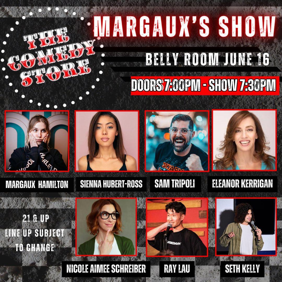 Tickets for Margaux's Show with Margaux Hamilton - Sienna Hubert-Ross, Sam Tripoli, Eleanor ...