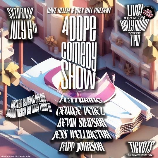 Tickets for Dave Helem and Joey Hill present A Dope Comedy Show ...