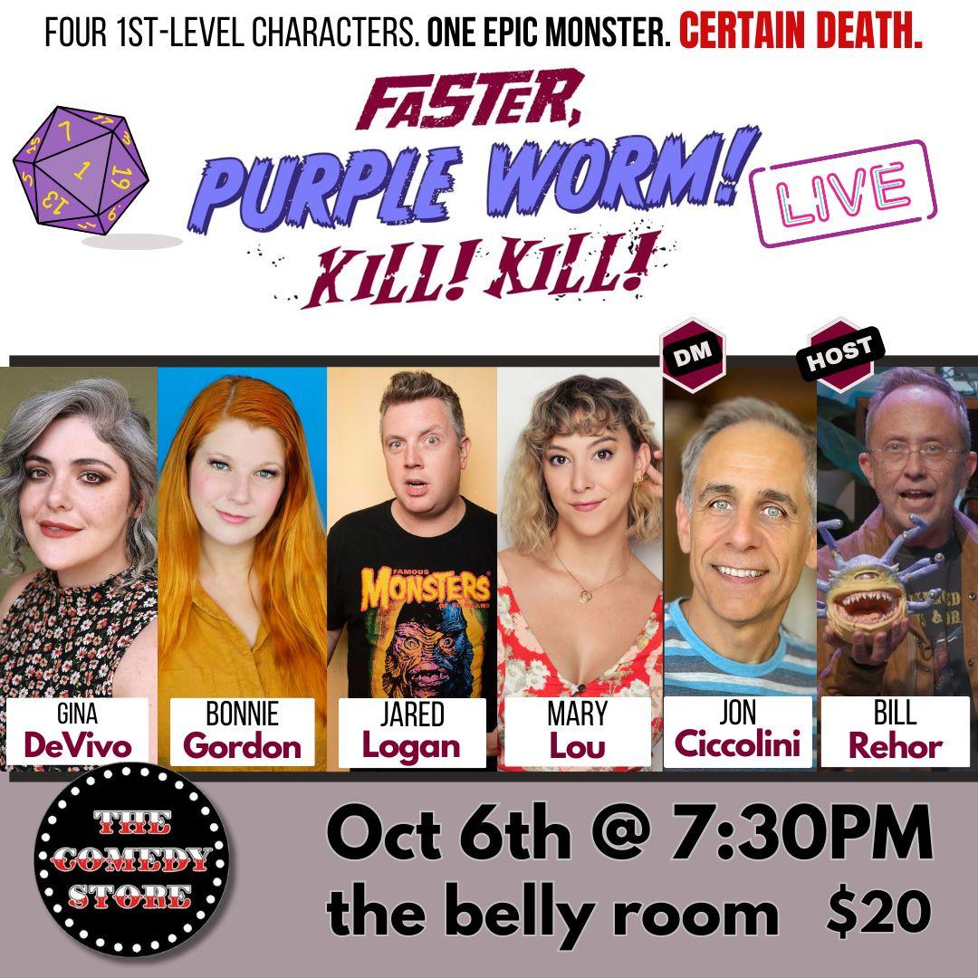 Tickets for Faster, Purple Worm! Kill! Kill! - Mary Lou, Jared Logan, Bonnie Gordon, Gina DeVivo ...