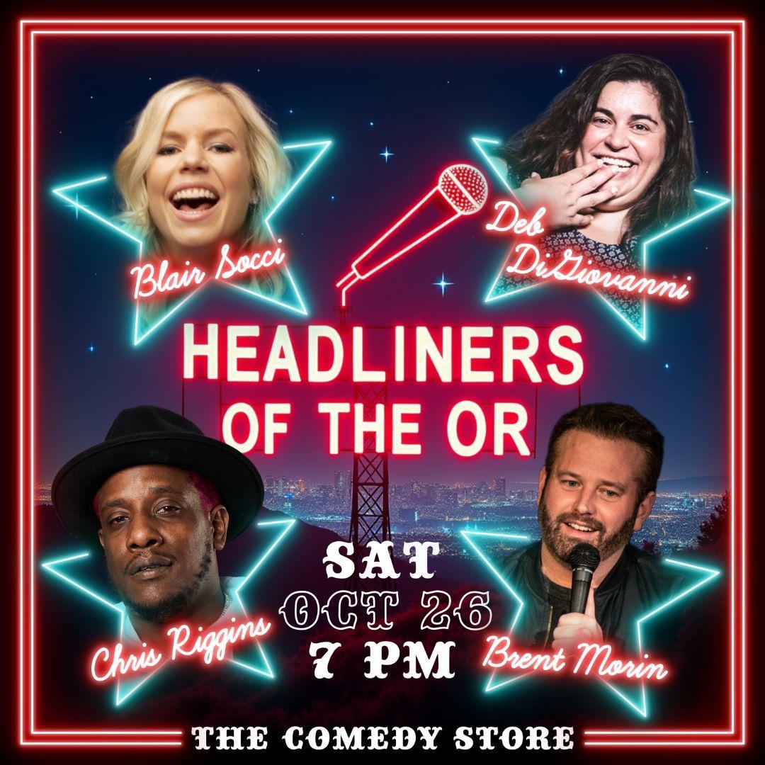 Tickets for Headliners of the OR - Debra DiGiovanni, Chris Riggins ...