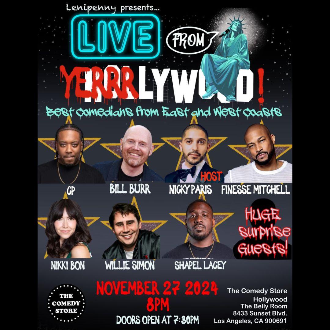 Tickets for *SOLD OUT* Live from Yerrrlywood - Bill Burr, Finesse ...