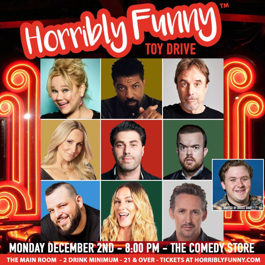 Tickets for Horribly Funny x Comedy Store Toy Drive - Deon Cole, Nikki ...