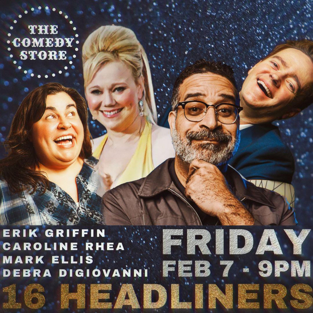 Tickets for 16 Headliners - Erik Griffin, Caroline Rhea, Mark Ellis ...