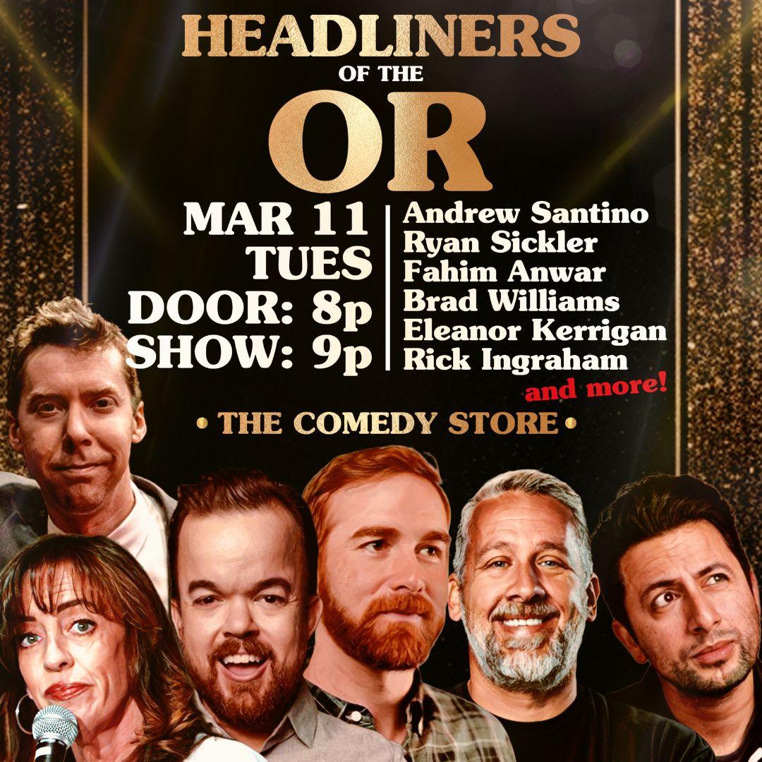 Tickets for Headliners of the OR - Andrew Santino, Ryan Sickler, Fahim ...