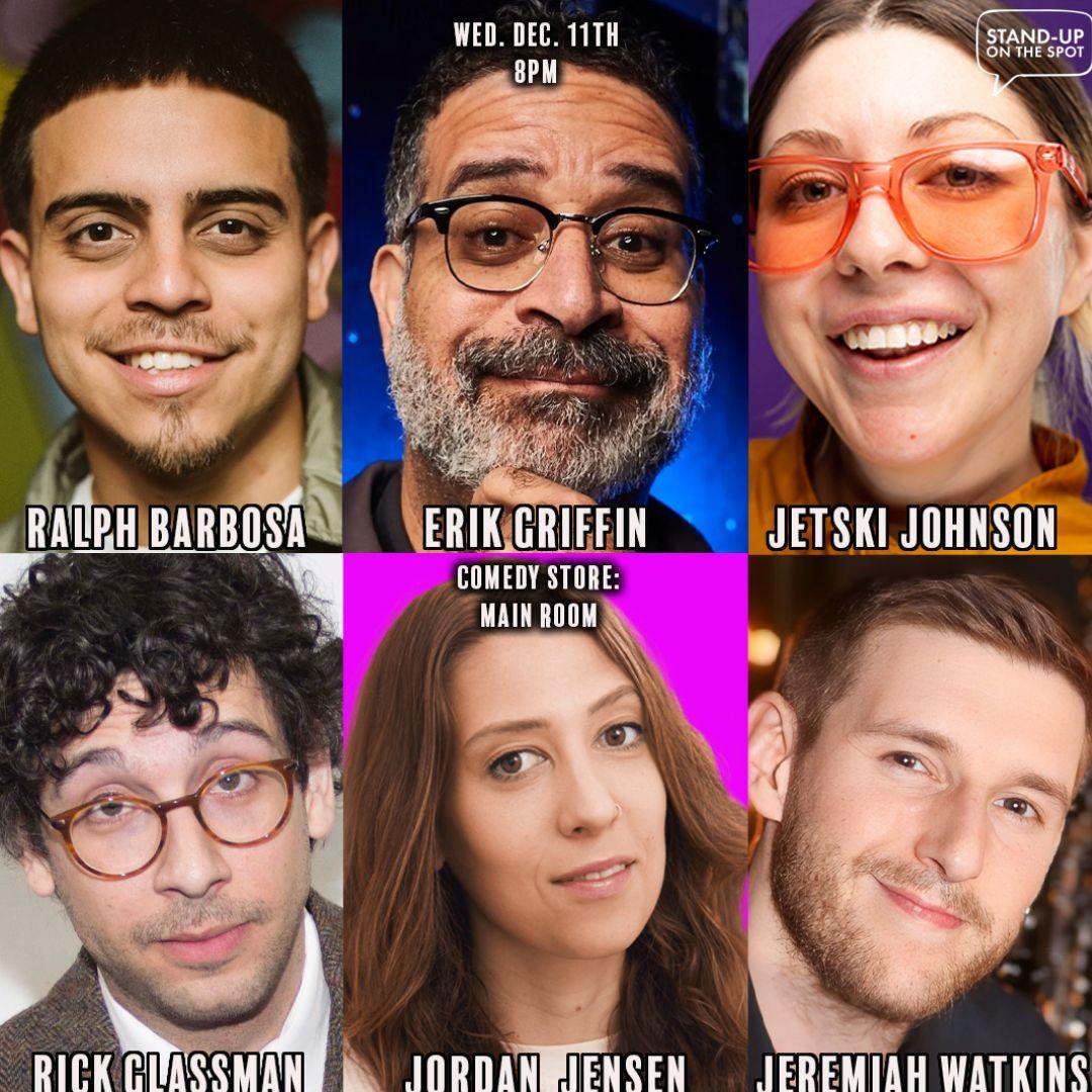 Tickets for *SOLD OUT* Stand Up on the Spot - Ralph Barbosa, Jordan Jensen, Rick Glassman, Erik ...