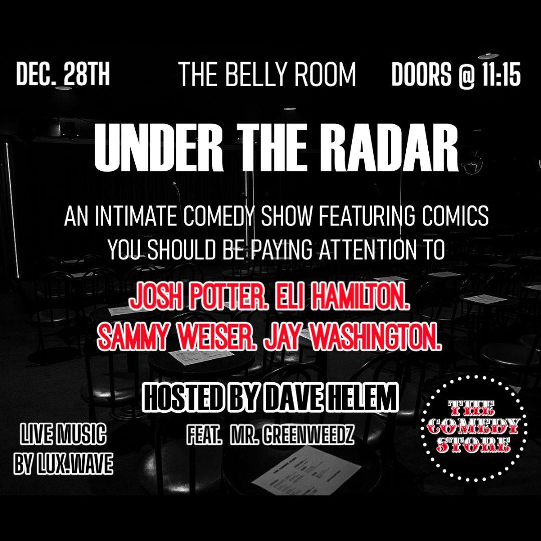 Tickets for Under the Radar - Hosted by Dave Helem with Josh Potter ...