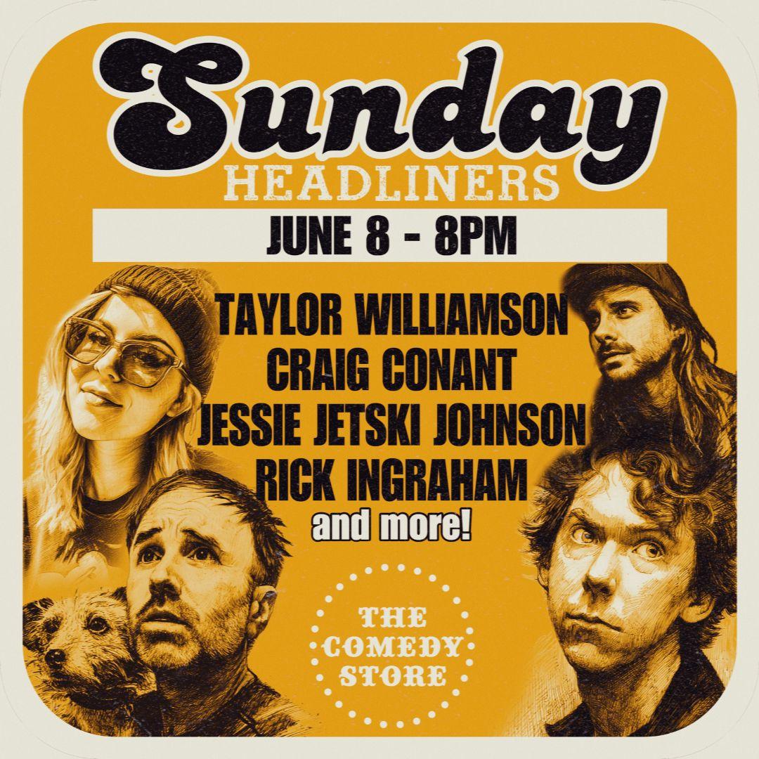 Tickets for Sunday Headliners - Taylor Williamson, Craig Conant, Jessie ...