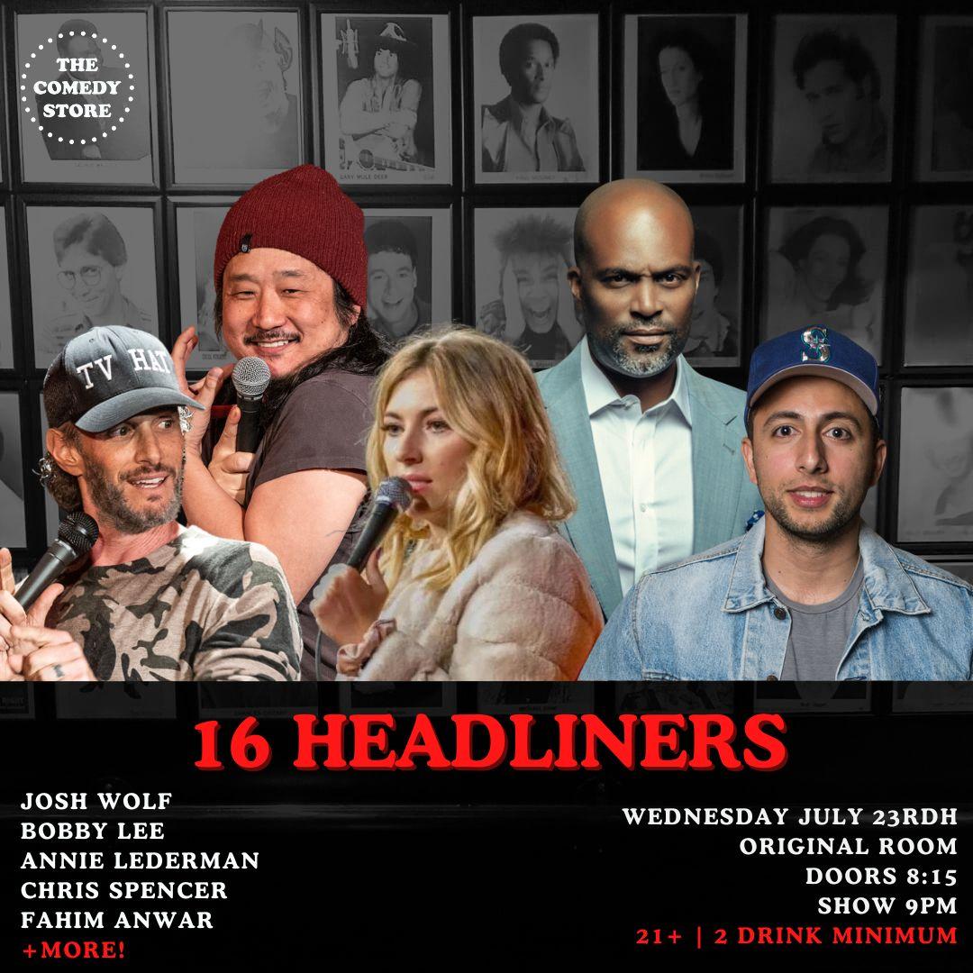 Tickets for *SOLD OUT* 16 Headliners - Josh Wolf, Bobby Lee, Annie ...