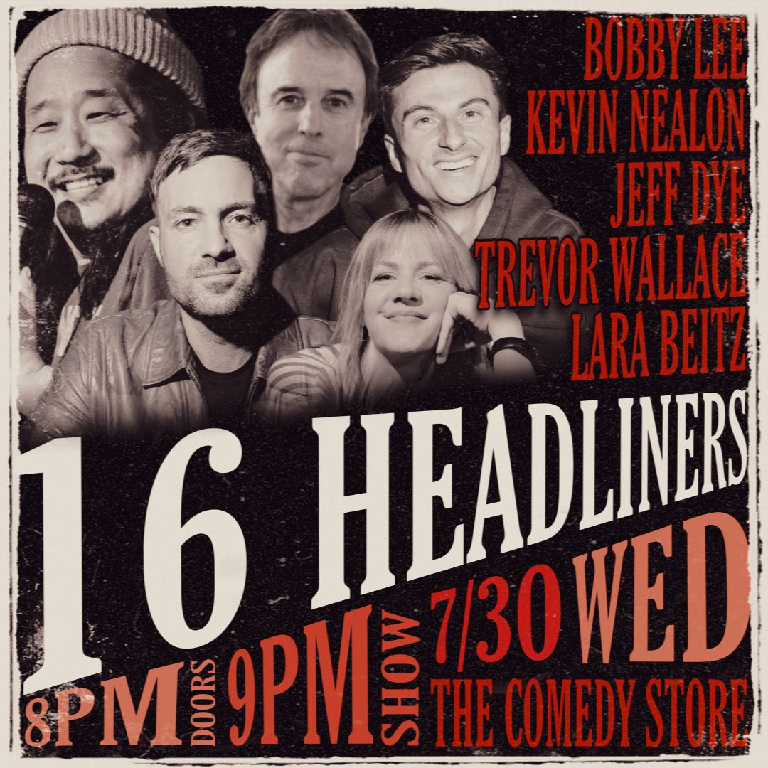 Tickets for *Low Ticket Warning* 16 Headliners - Bobby Lee, Kevin ...