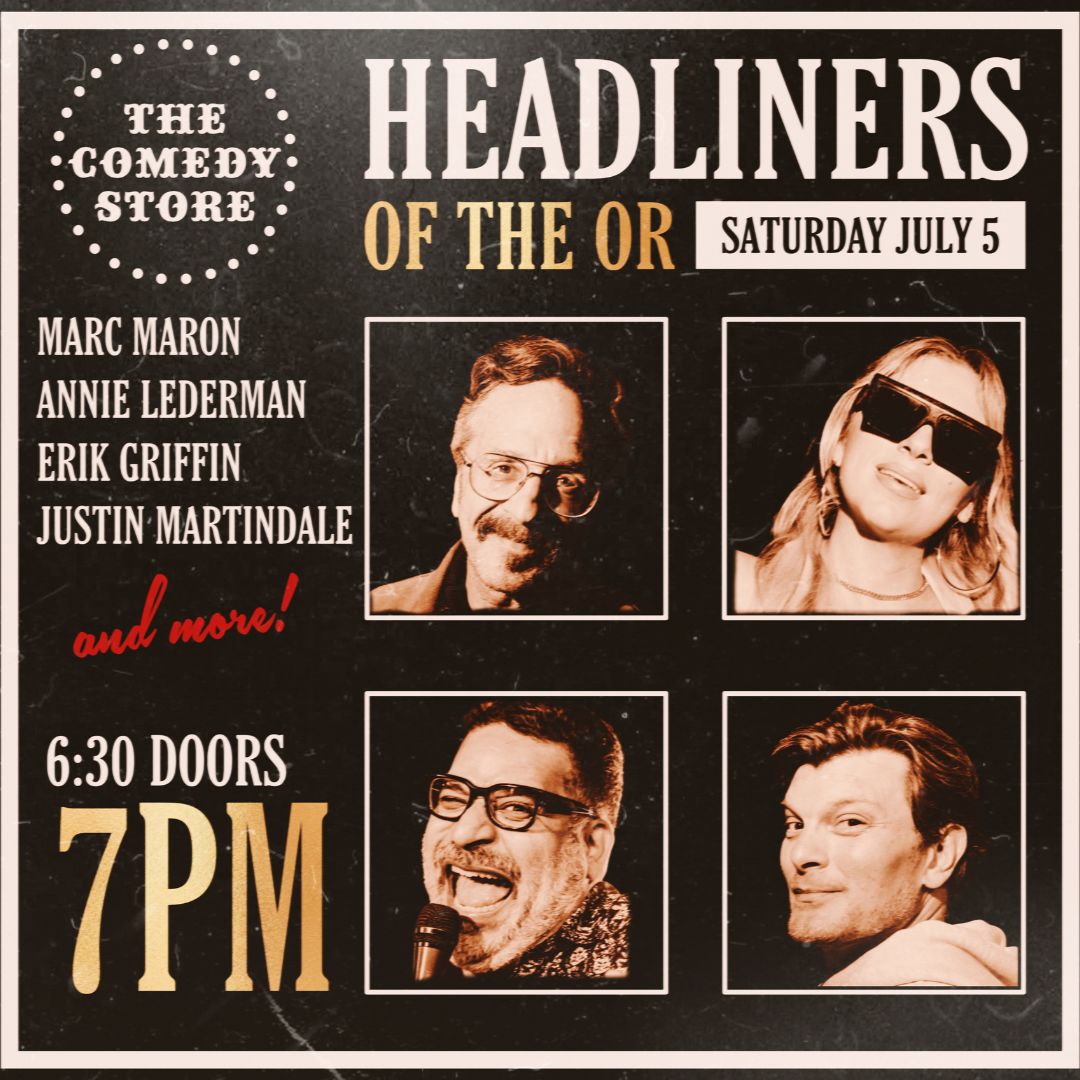 Tickets for *SOLD OUT* Headliners of the OR - Marc Maron, Annie ...