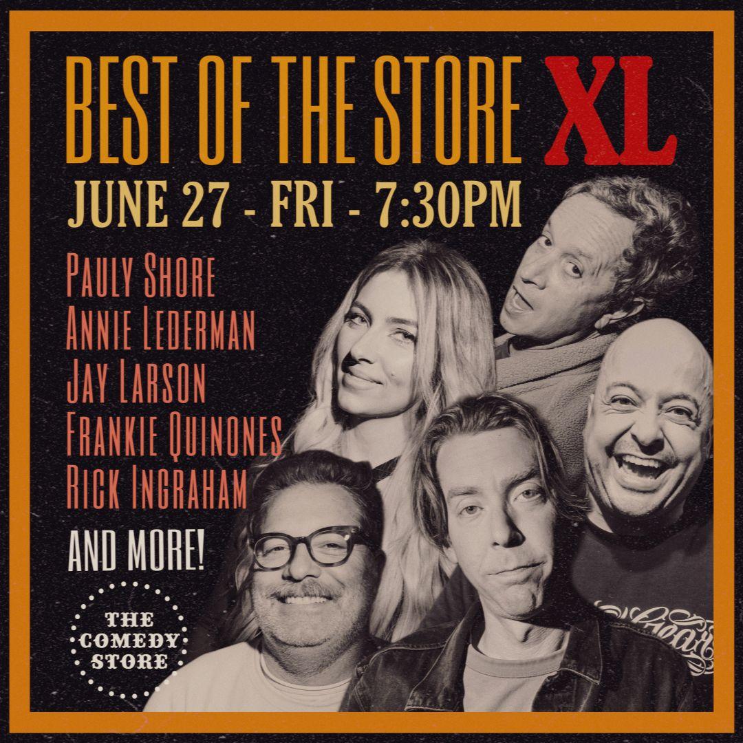 Tickets for Best of the Store XL - Pauly Shore, Annie Lederman, Jay ...
