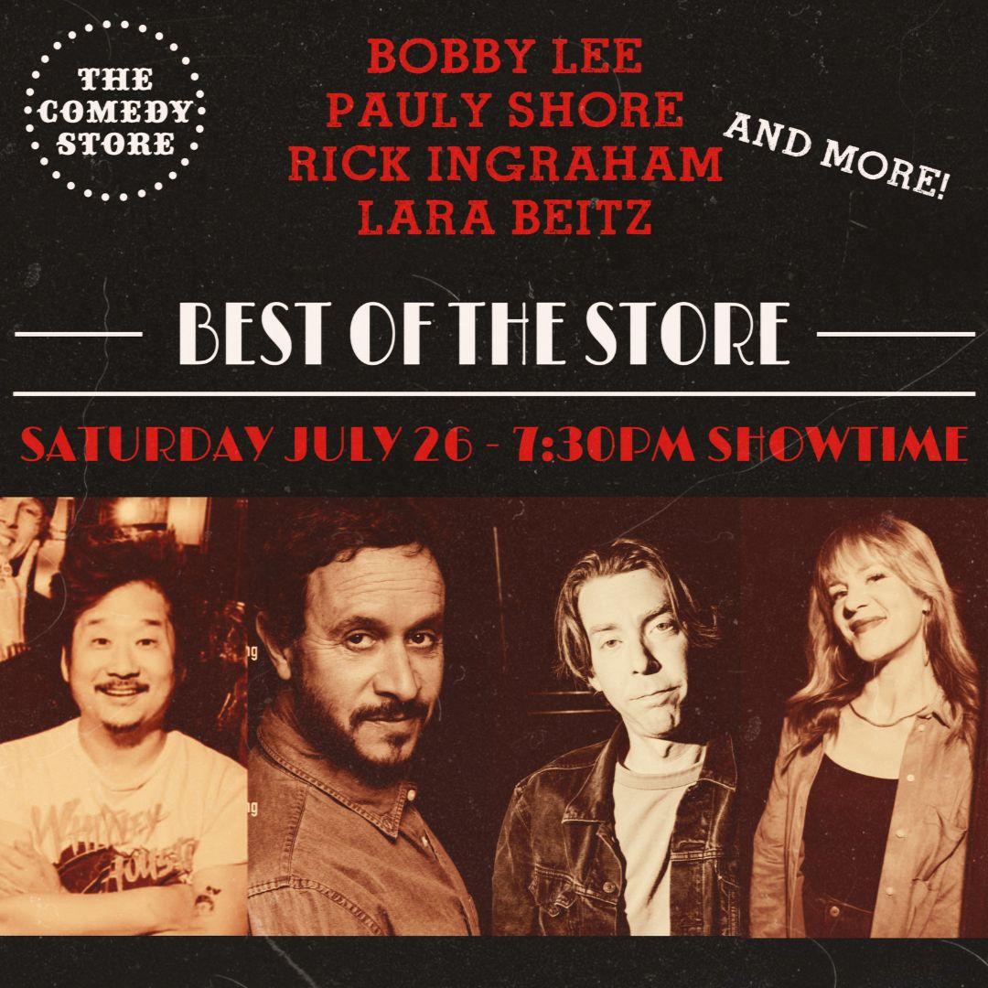 Tickets for *SOLD OUT* Best of the Store - Bobby Lee, Pauly Shore, Lara ...