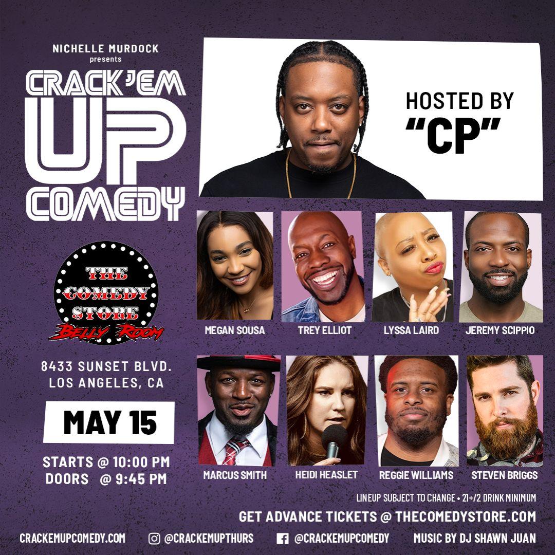 Tickets for Crack'Em Up Thursdays - Hosted by CP with Megan Sousa, Trey Elliot, Lyssa Laird ...