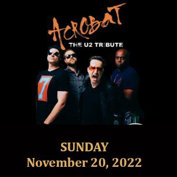 Tickets for ACROBAT - The International U2 Tribute Band & Show in ...
