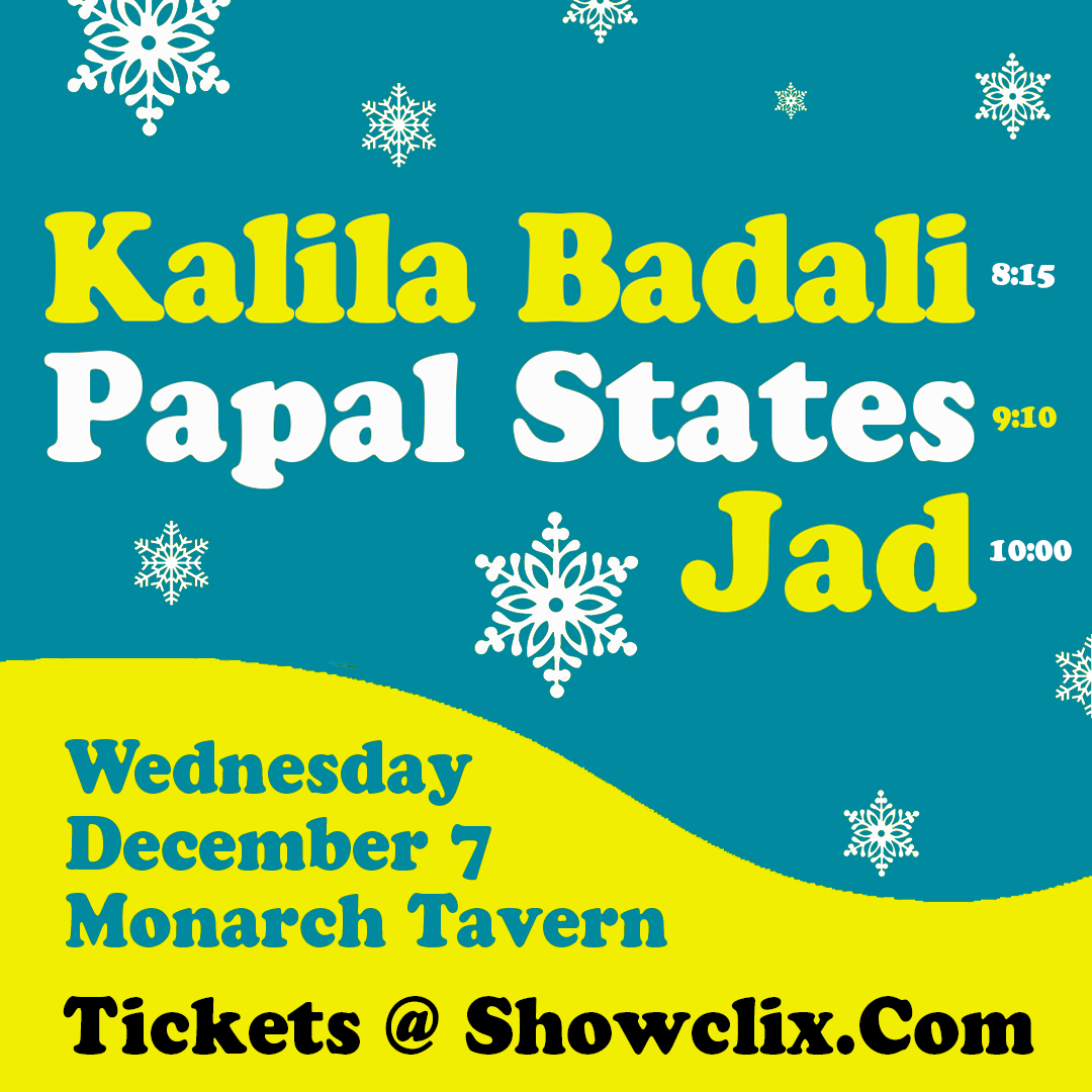 Tickets for JAD, Papal States, Kalila Badali in Toronto from ShowClix