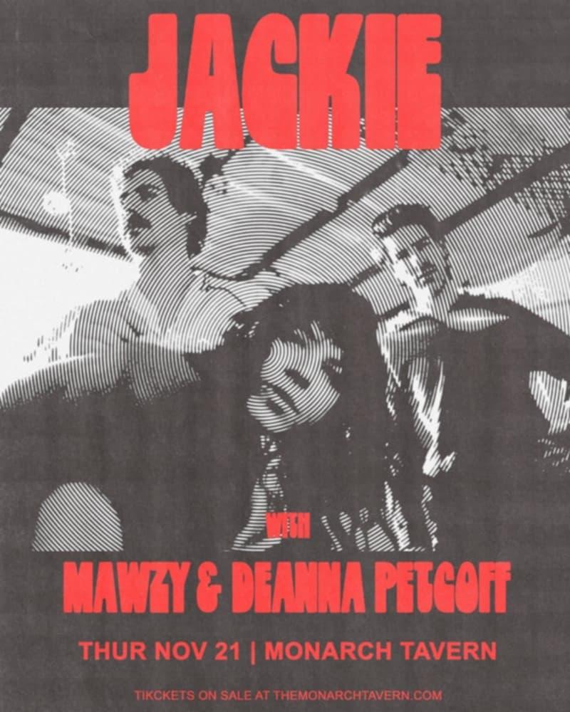 Tickets for Jackie w/ Mawzy, Deanna Petcoff in Toronto from ShowClix