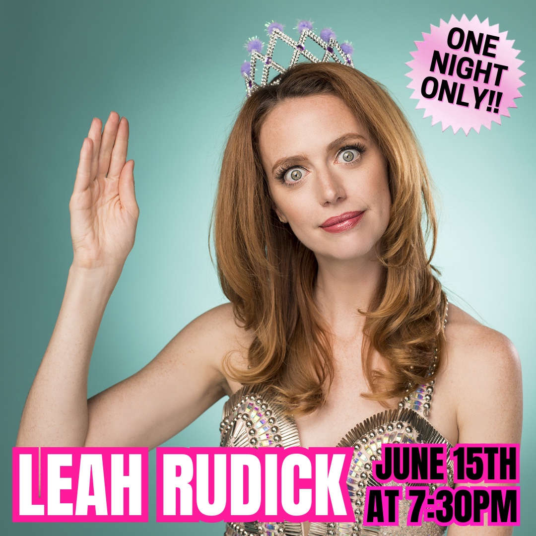 Tickets for Leah Rudick (SOLD OUT!) in Pasadena from ShowClix
