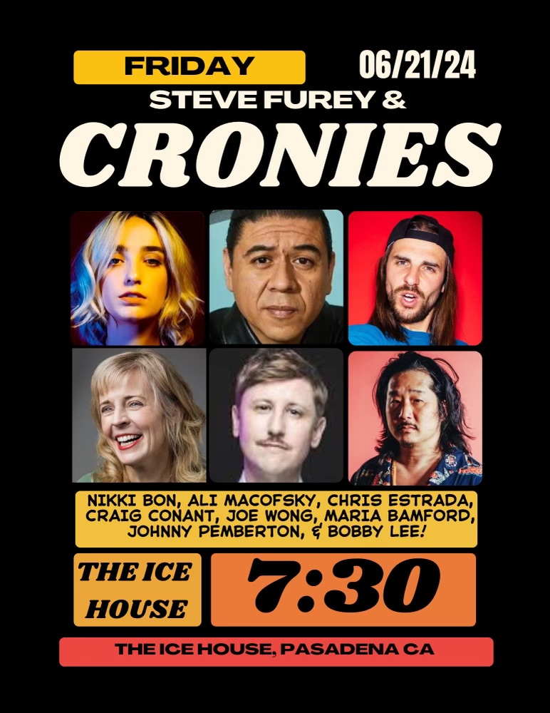 Tickets for Steve Furey & Cronies (SOLD OUT) in Pasadena from ShowClix