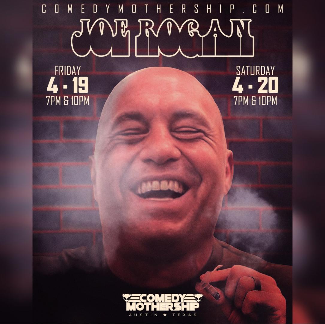 Tickets for Joe Rogan Headlines 4/20 weekend in Austin from ShowClix