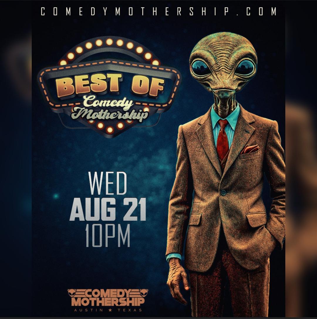 Tickets for The Best of Comedy Mothership in Austin from ShowClix