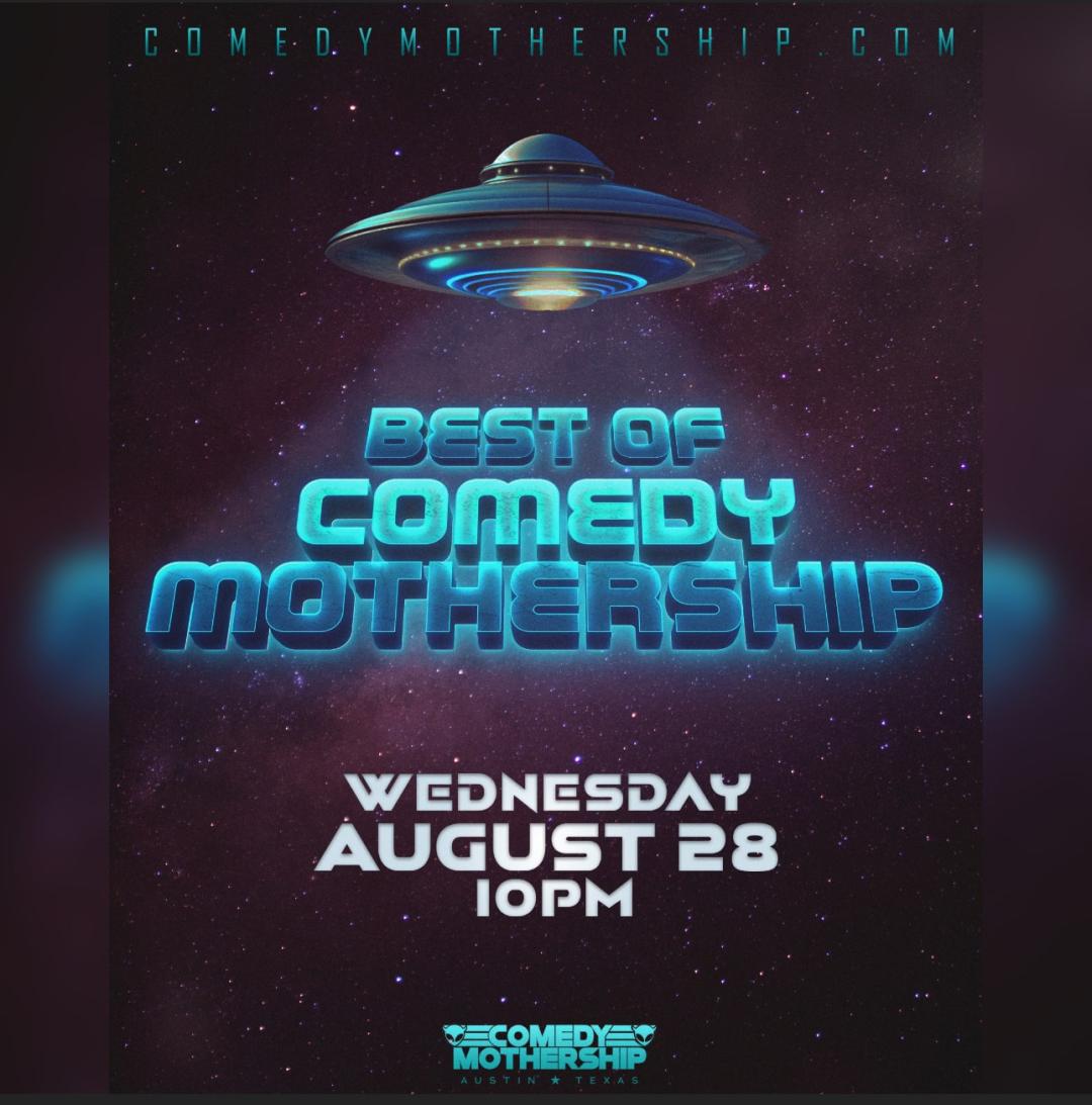 Tickets for The Best of Comedy Mothership in Austin from ShowClix