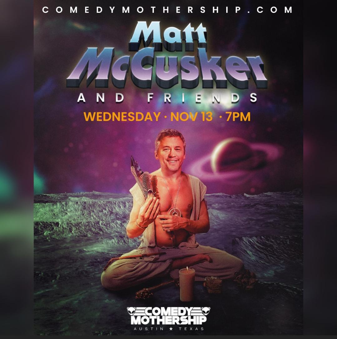 Tickets for Matt McCusker and Friends in Austin from ShowClix