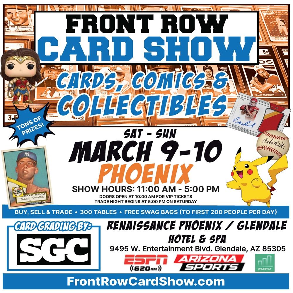 Tickets for Front Row Card Show Phoenix 2024 March 9-10 in Glendale ...