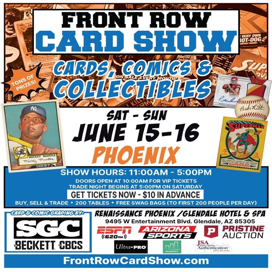 Tickets for Front Row Card Show Phoenix 2024 June 15-16 in Glendale ...