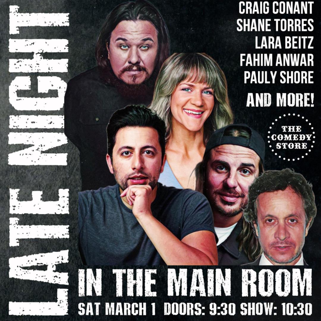 Tickets for Late Night in the Main Room - Pauly Shore, Craig Conant ...