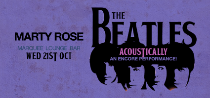 Tickets for MARTY ROSE SINGS THE BEATLES ACOUSTICALLY in TOORAK from ...