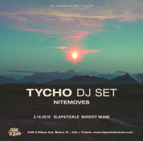 Tickets for Tycho DJ Set | Slap & Tickle | 2.16 in Miami from ShowClix
