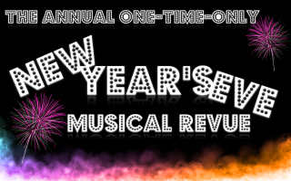 Tickets for The Annual One-Time-Only New Year's Eve Musical Revue ...