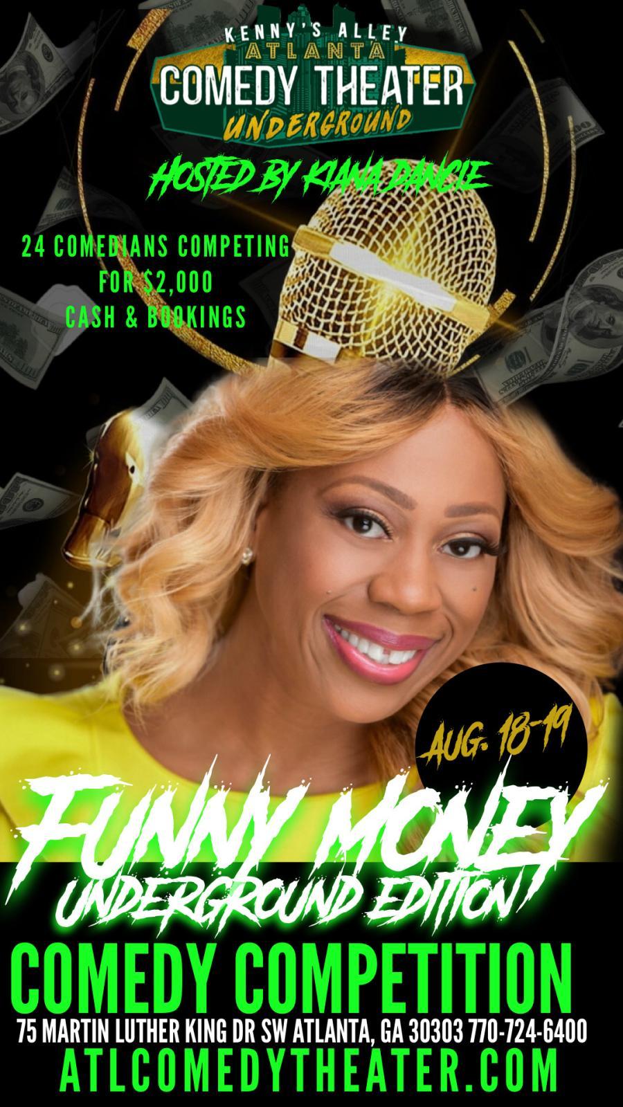Tickets for "FUNNY MONEY UNDERGROUND" COMEDY COMPETITION in Atlanta ...