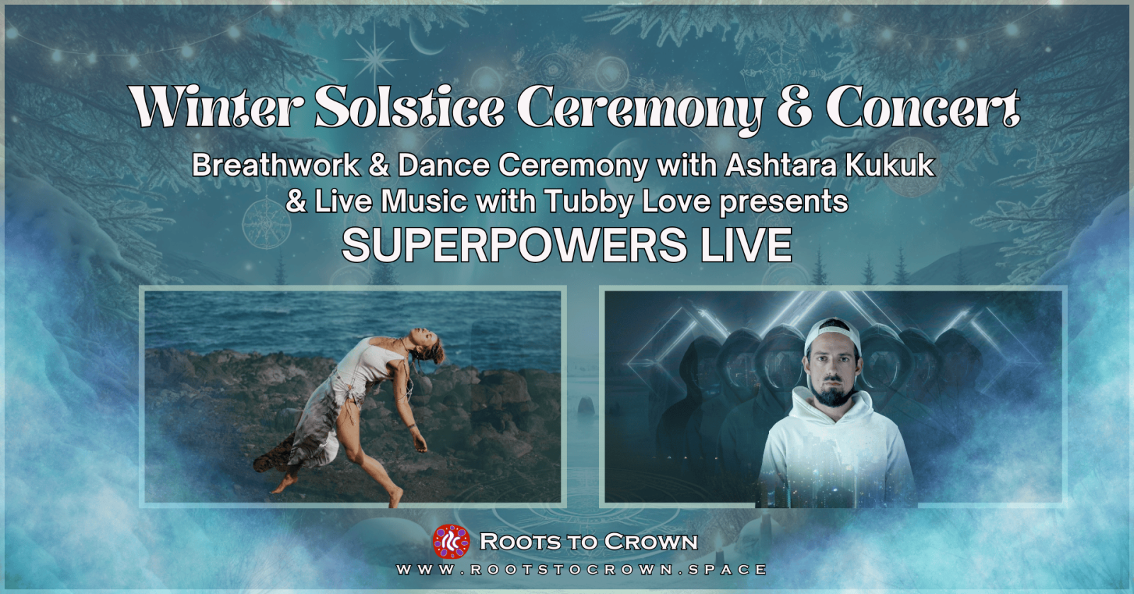 Tickets for Winter Solstice: Ashtara&Tubby Love SUPERPOWERS in St ...